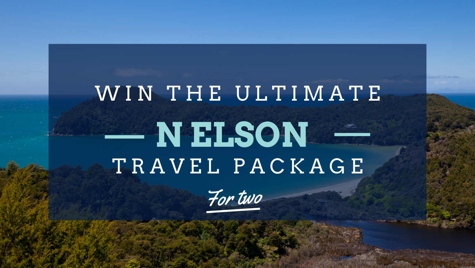 Be in to win the ultimate Nelson travel package on offer from the award ...
